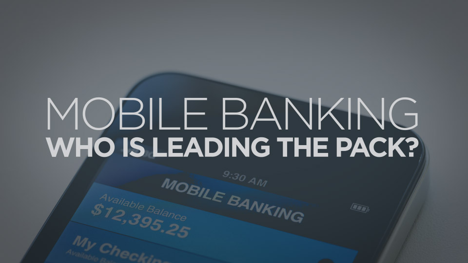 Mobile banking – who is leading the pack? - The Digital Transformation ...